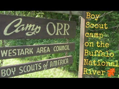 Camp Orr Boy Scout Camp - Buffalo National River - YouTube