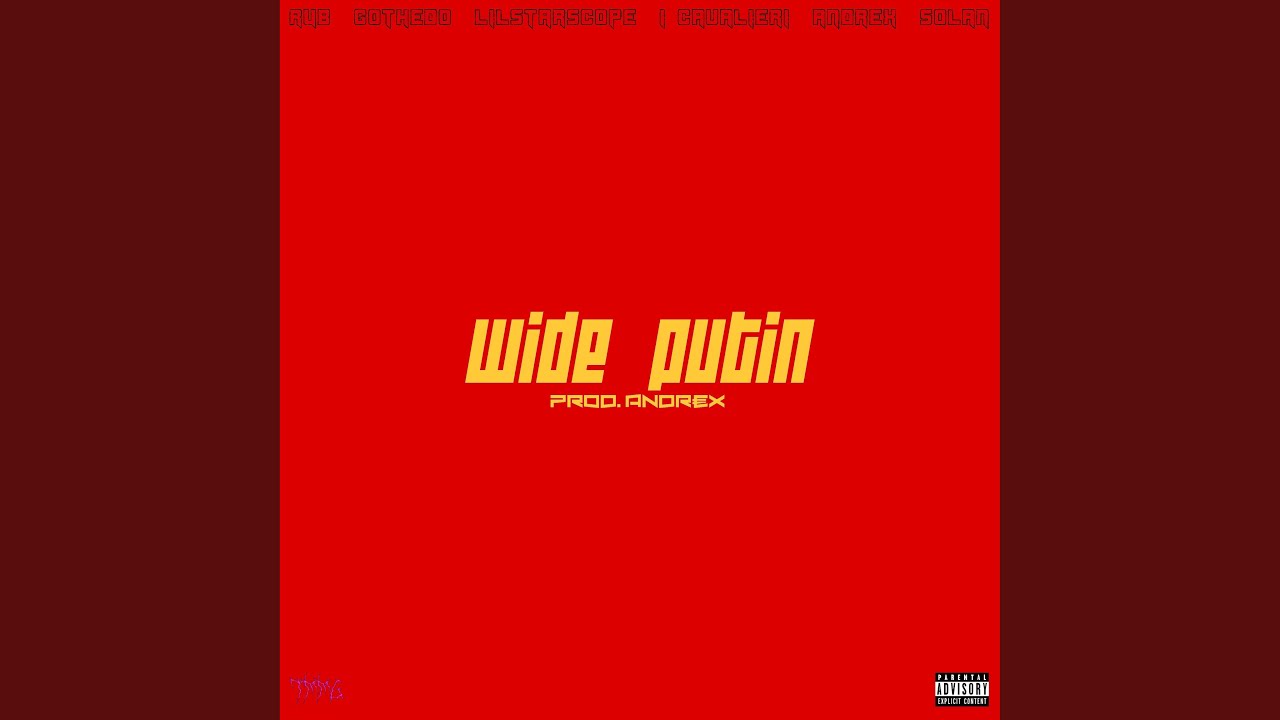 WIDE PUTIN - YouTube Music