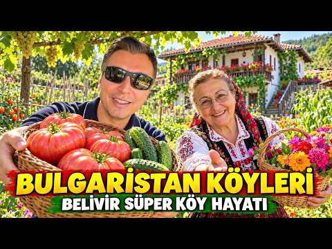 ÇERNOÇENE BELİVİR KÖYÜ | KÖY BAHÇELERİ - KÖY HAYATI | BULGARİSTAN KÖYLERİ GEZİSİ