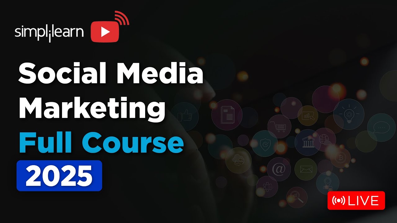 Social Media Marketing Full Course | Social Media Marketing Tutorial For Beginners | Simplilearn ...