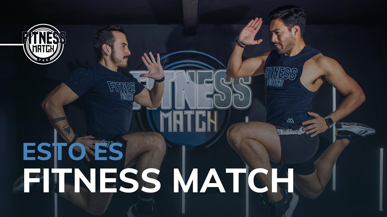 ESTO ES FITNESS MATCH - YouTube