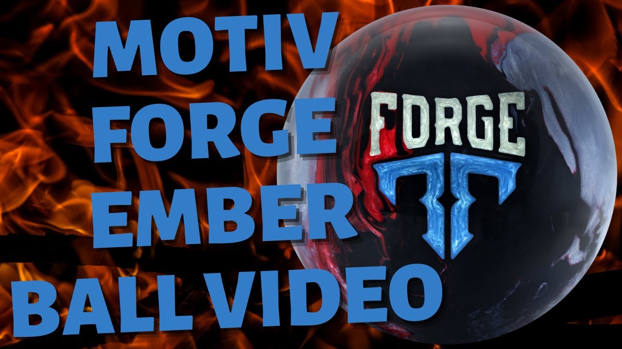 MOTIV Forge Ember | Ball Video - YouTube
