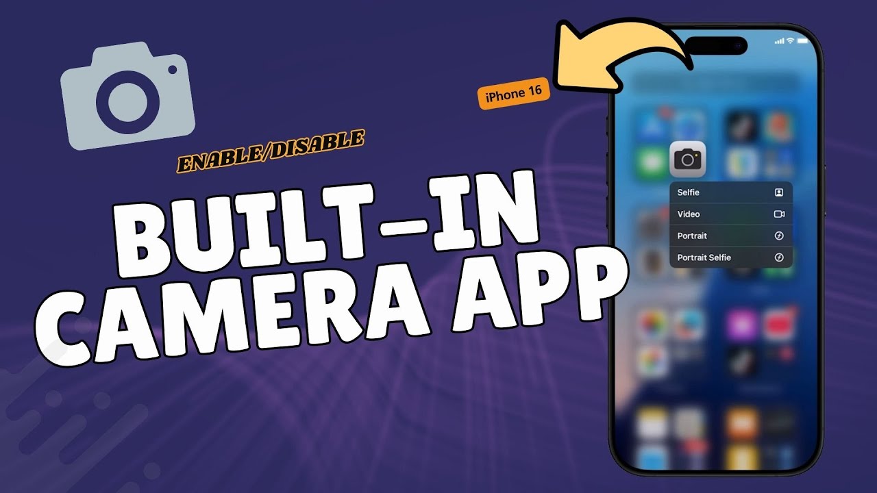 How to Enable/Disable Built-in Camera App on iPhone 16 - YouTube
