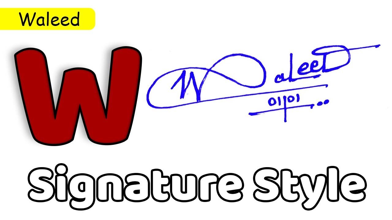 Waleed Name Signature Style | W Signature Style | Signature Style of My ...