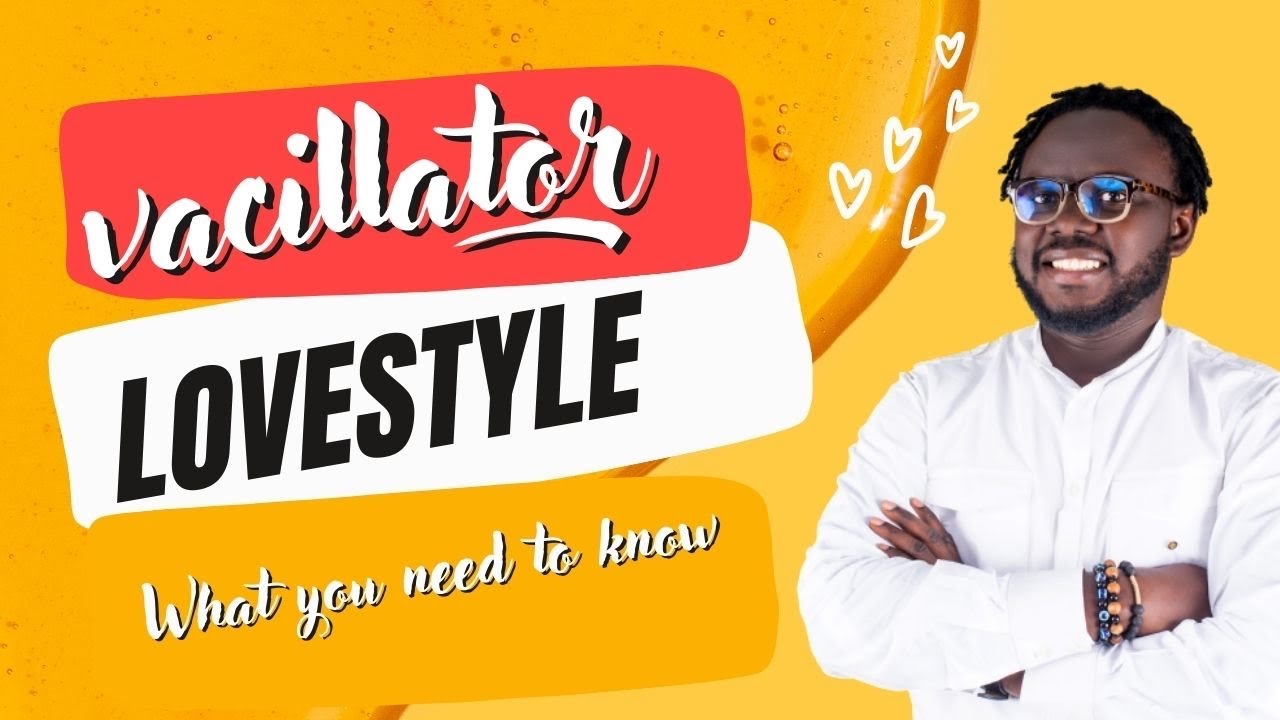 Why Vacillating in Relationships is a Bad Idea and How to Manage it # ...