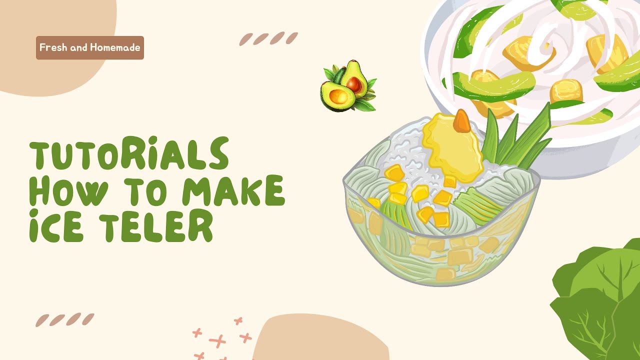 HOW TO MAKE ICE TELER || TUGAS BAHASA INGGRIS || ES TELER 🥑 - YouTube
