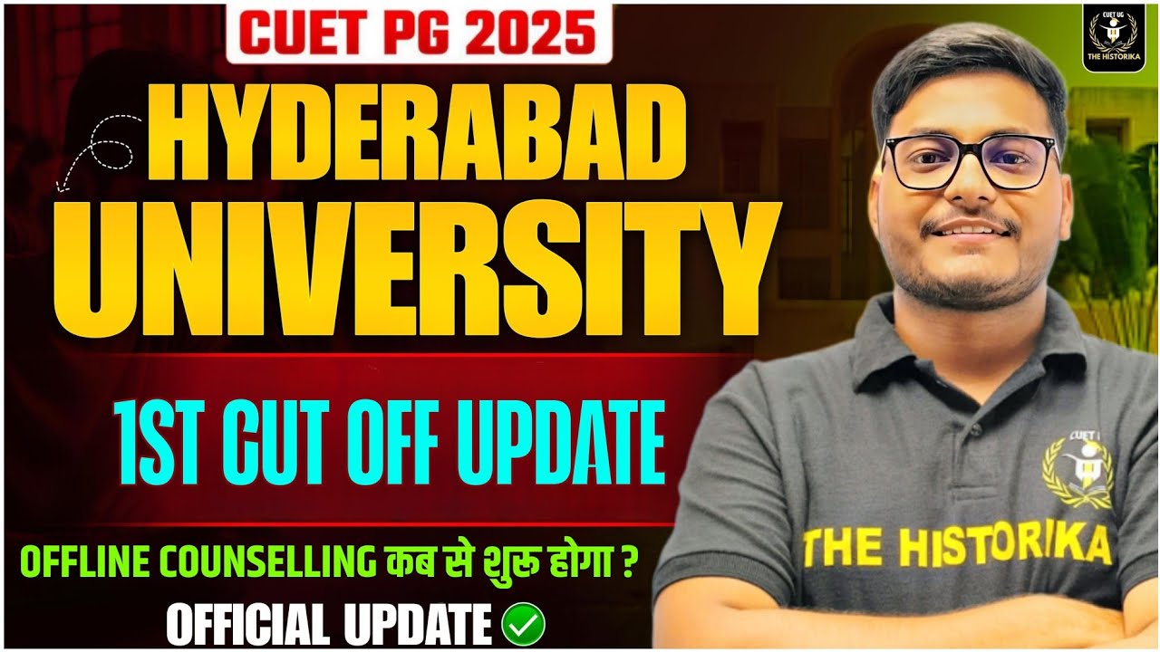 CUET PG 2025 Hyderabad University Merit list & Offline counselling ...