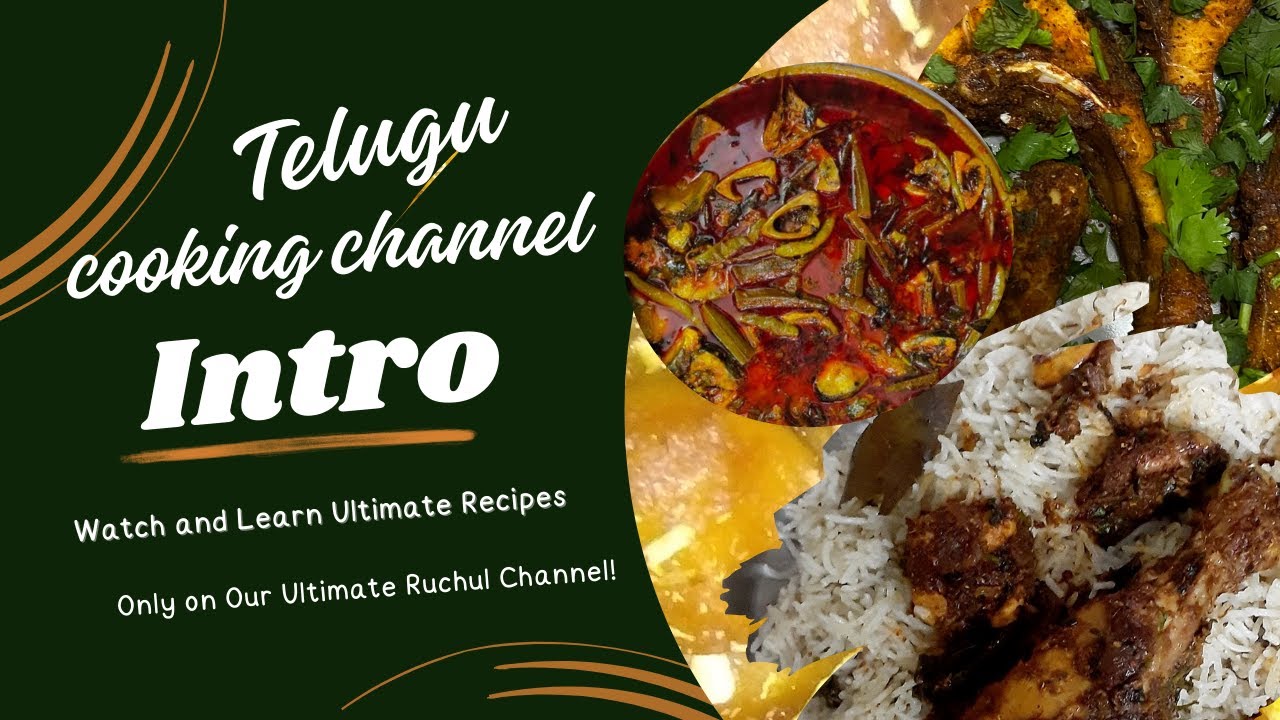 My First Telugu Cooking Channel Intro | Ultimate Ruchulu | Channel ...
