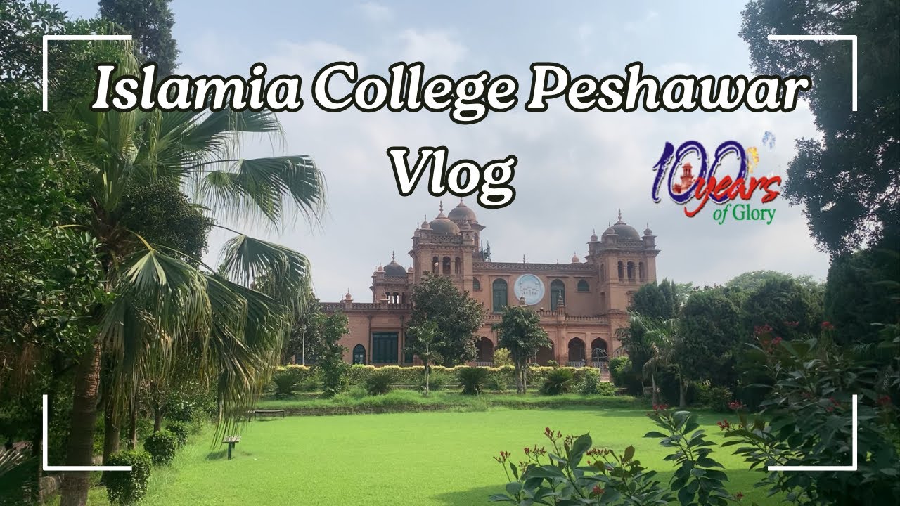 Islamia College Peshawar Vlog | ICP - YouTube