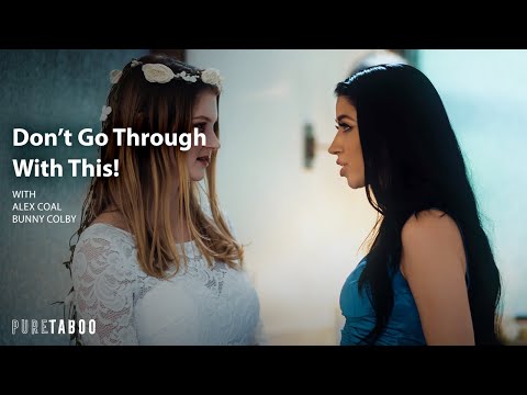 Lesbian Alex Coal Confesses Her Love For Mormon Bestie Bunny Colby During Her Wedding! | PURE TABOO