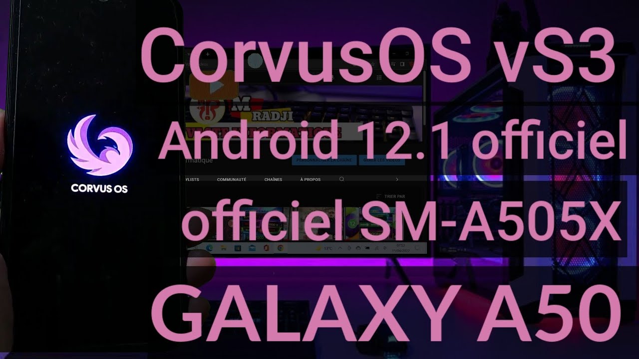 Galaxy A50 SM-A505x avec la rom CorvusOS vS3 android 12.1 - YouTube