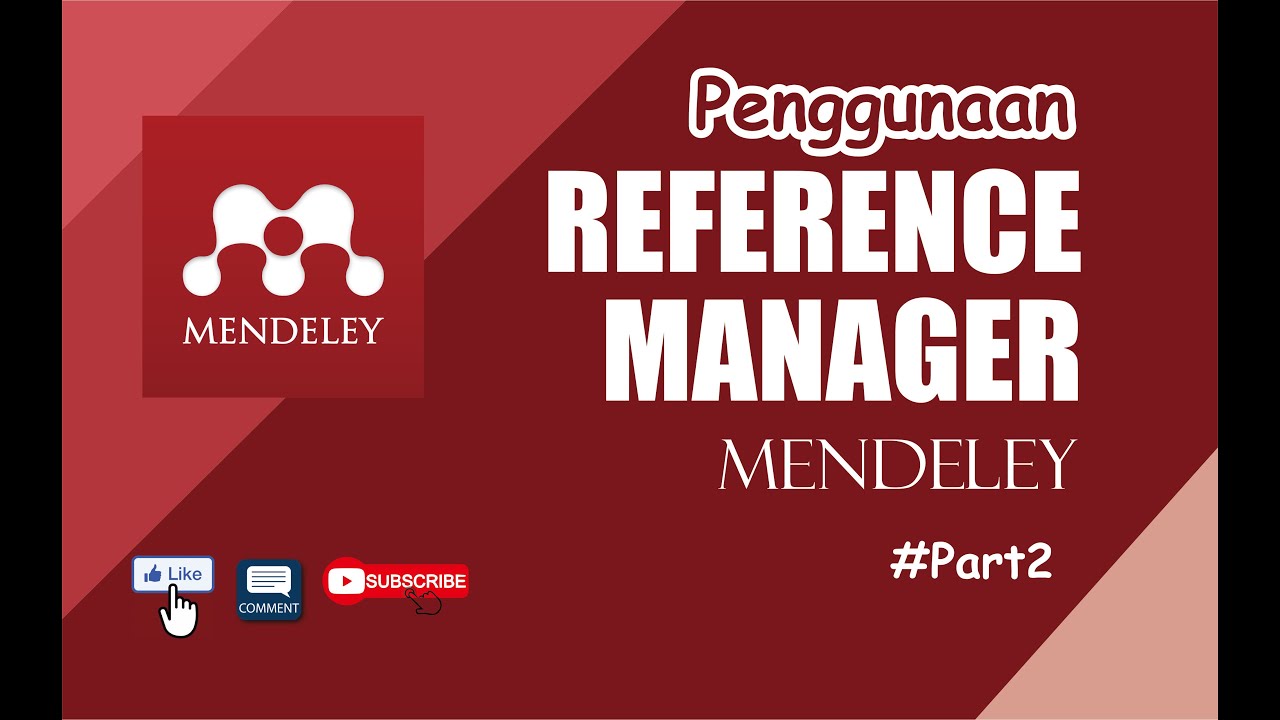 Penggunaan Reference Manager Mendeley - #Part2 - YouTube