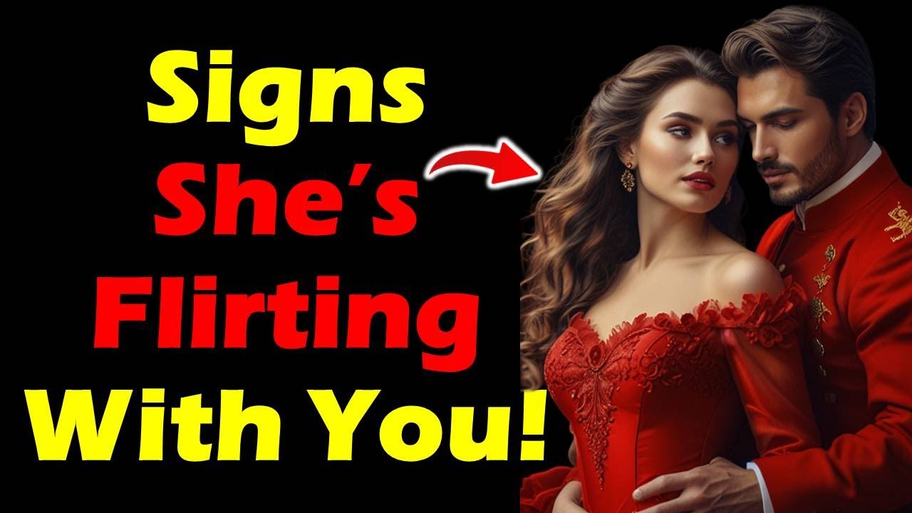 Unveiling Female Flirting - Signs She's Into Your Looks ...