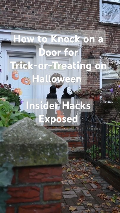 How to Knock on a Door for Trick-or-Treating on Halloween - Insider ...