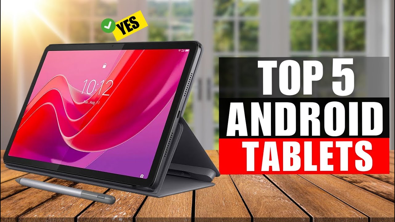 Best Android Tablets of 2025 - YouTube