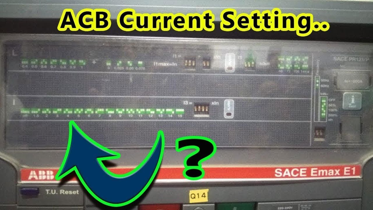 ACB Current Setting In Tamil ABB Make ACB SACE MAX - YouTube