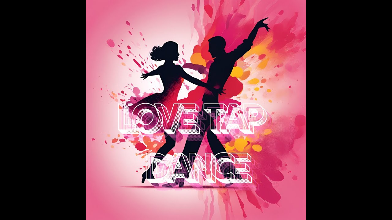 Love Tap Dance - YouTube