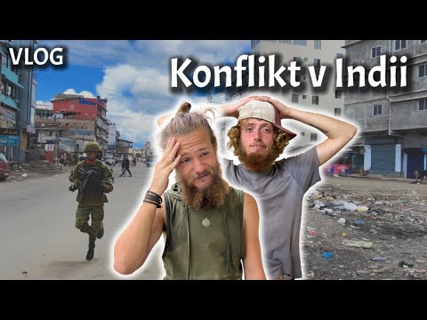 Ozbrojený konflikt v Indii - VLOG •60 🇮🇳