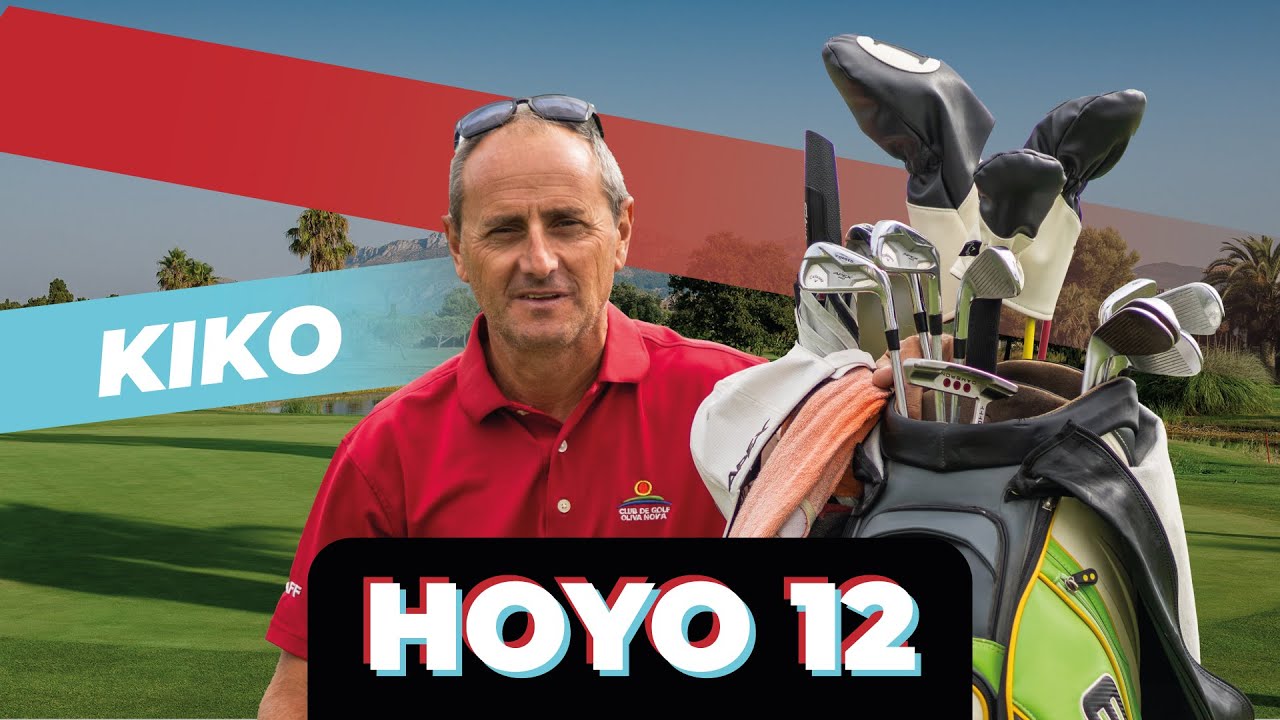 Hoyo por Hoyo en Oliva Nova Golf ⛳ | Hoyo 12 | Consejos de los ...