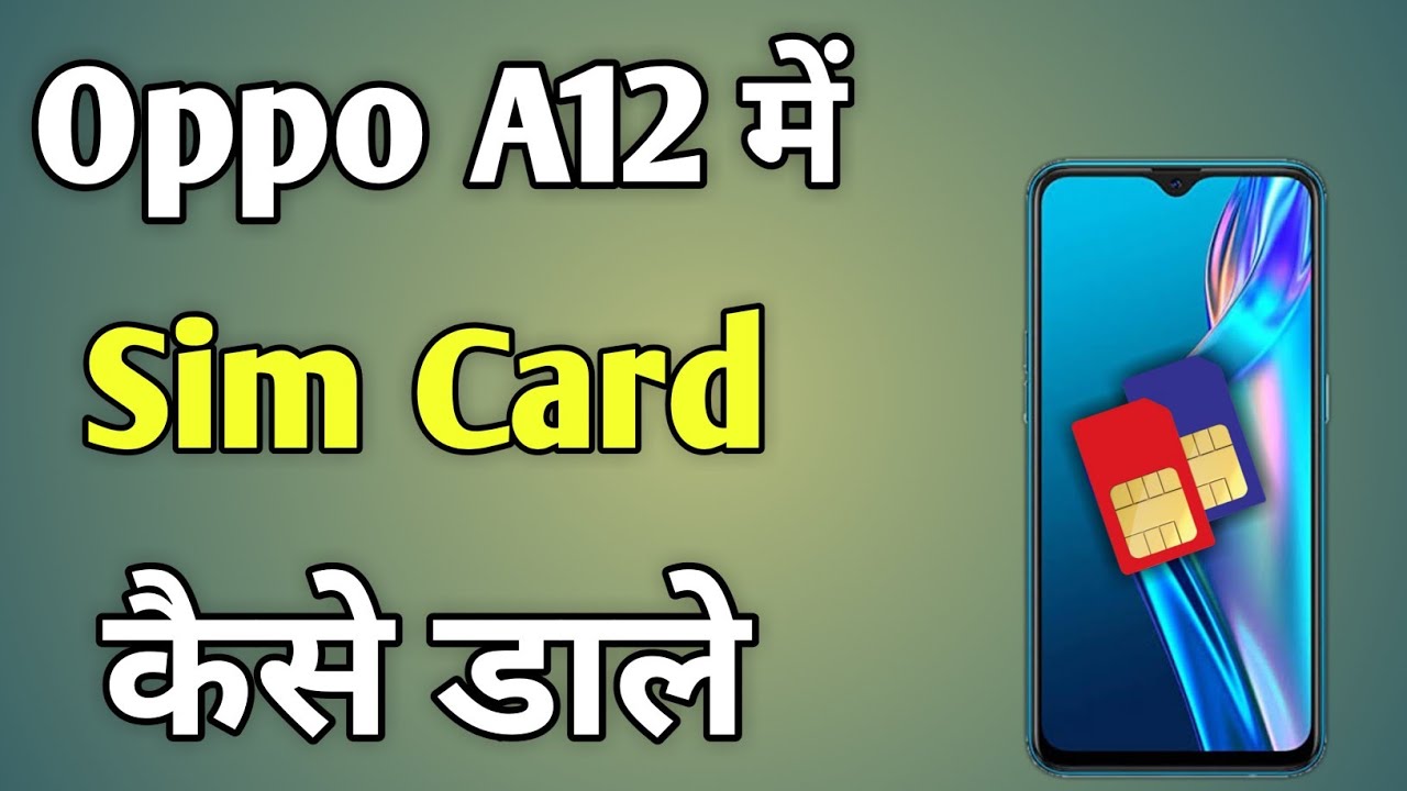 Oppo A12 Me Sim Kaise Lagaye | How To Insert Sim Oppo A12 - YouTube