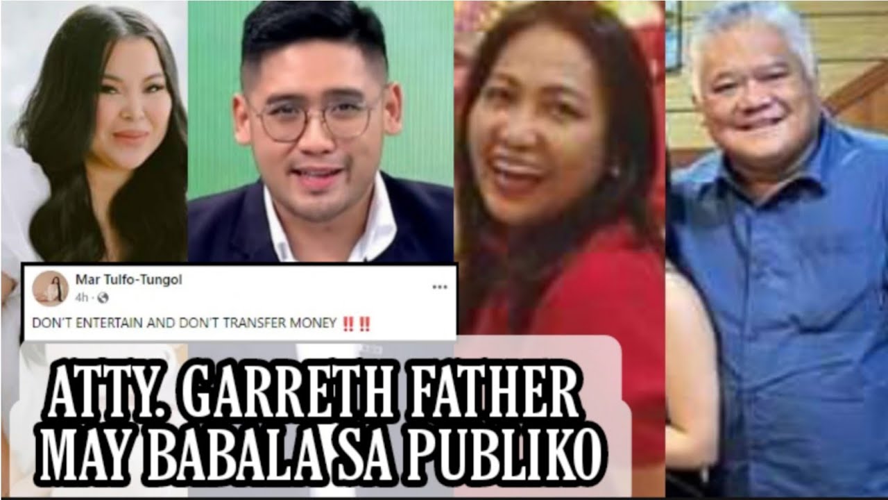 ATTY. GARRETH TUNGOL MAY BABALA SA PUBLIKO ANG KANYANG AMA - YouTube