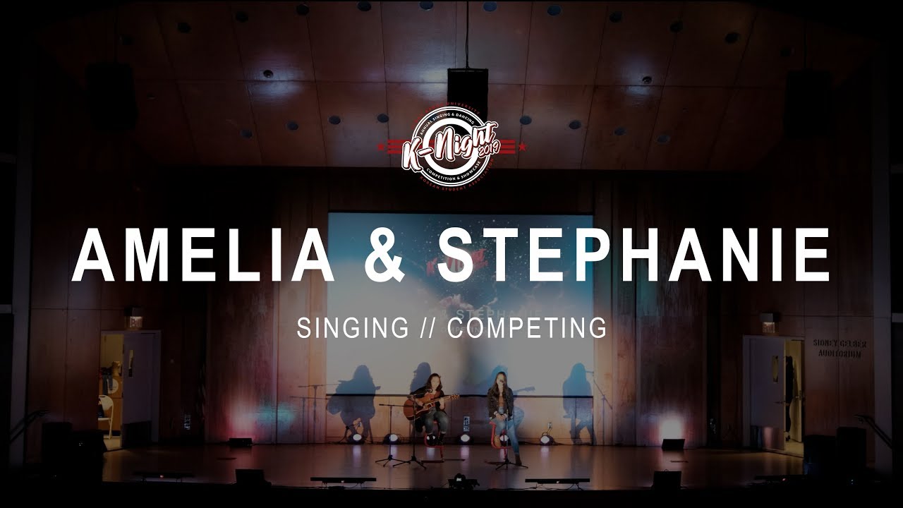 K-Night 2019: Amelia & Stephanie [WIDE VIEW] - YouTube