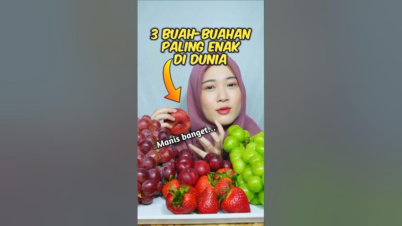 3 Buah-buahan Paling Enak Di Dunia (Nomor 3 Rasanya Enak Banget) - YouTube