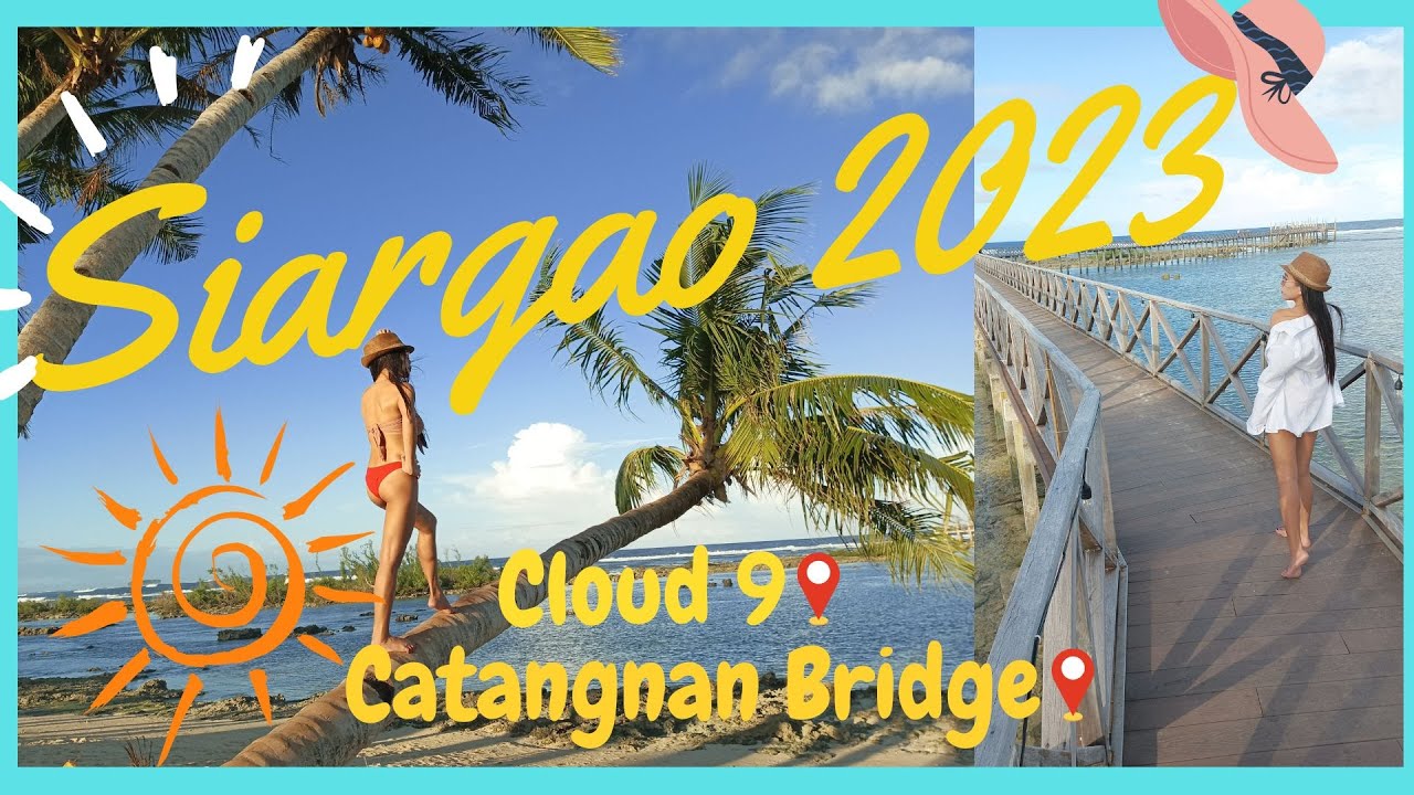 Exploring Siargao Island Travel Vlog 2023, Cloud 9 Catangnan Bridge ...