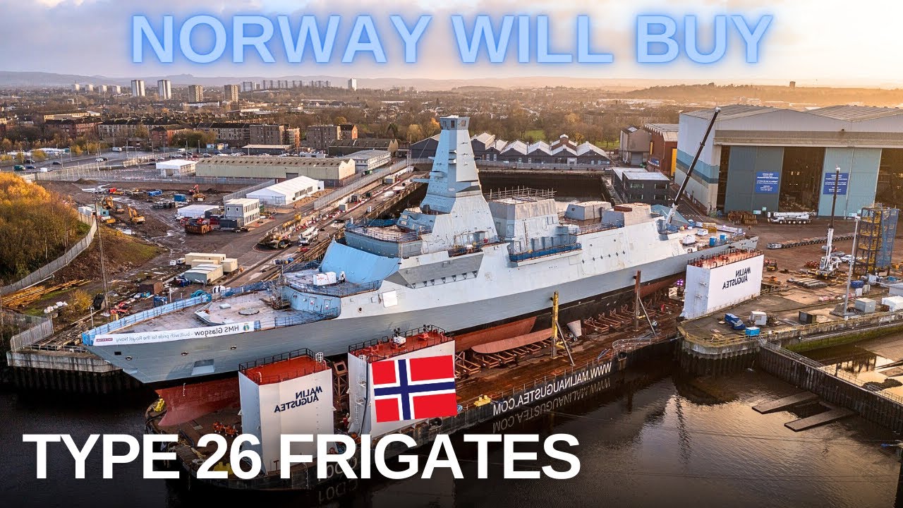 Norway is considering the purchase of British Type 26 frigates - YouTube