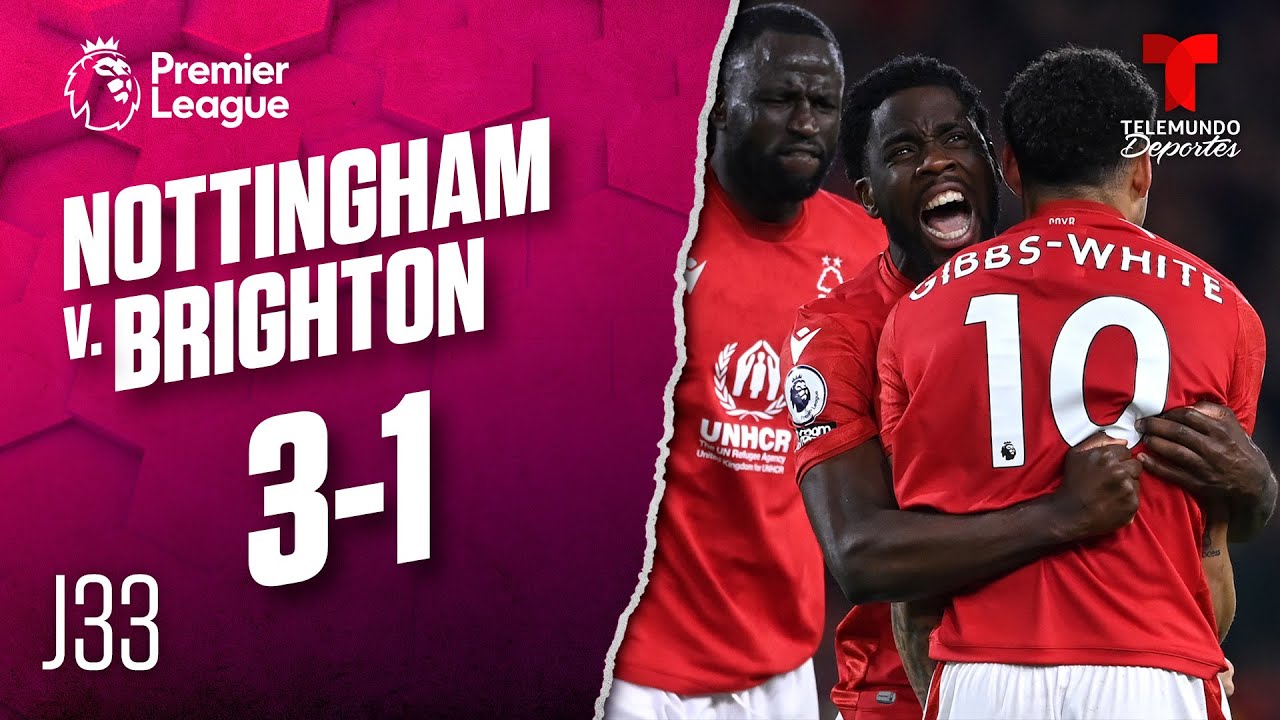 Highlights & Goals | Nottingham v. Brighton 3-1 | Premier League ...