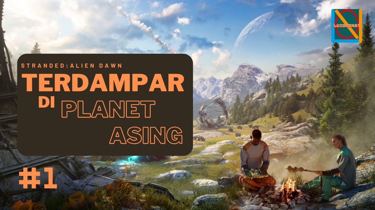 TERDAMPAR DAN BERTAHAN HIDUP DI PLANET LAIN! Stranded: Alien Dawn Part ...