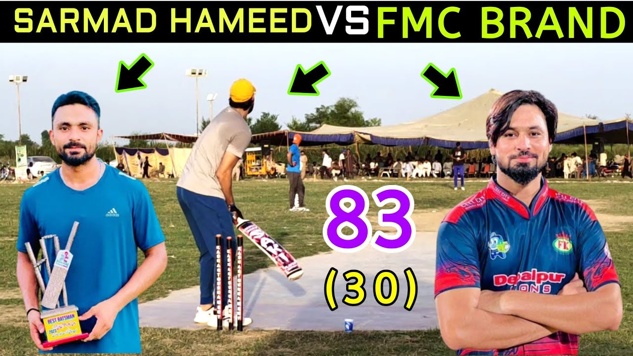 FMC BRAND|CHASE 83 RUNS IN 30 BALLS|FMC|VS|SARMAD HAMEED AKBAR POLI ...