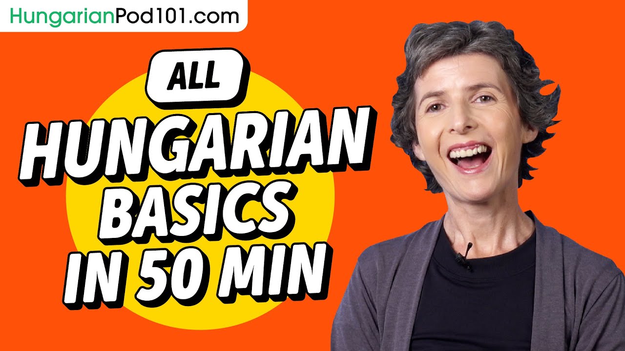 Learn Hungarian in 50 Minutes - ALL Basics Every Beginners Need - YouTube