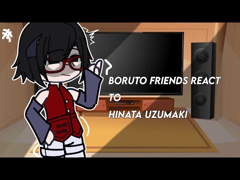 / Boruto friends react to Uzumaki Hinata hyuga / Naruhina/ cannon ships.