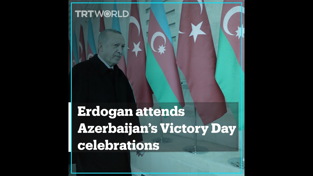President Erdogan attends Victory Day celebrations in Azerbaijan - YouTube