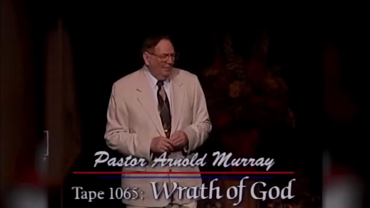 Wrath of God - Pastor Arnold Murray - YouTube