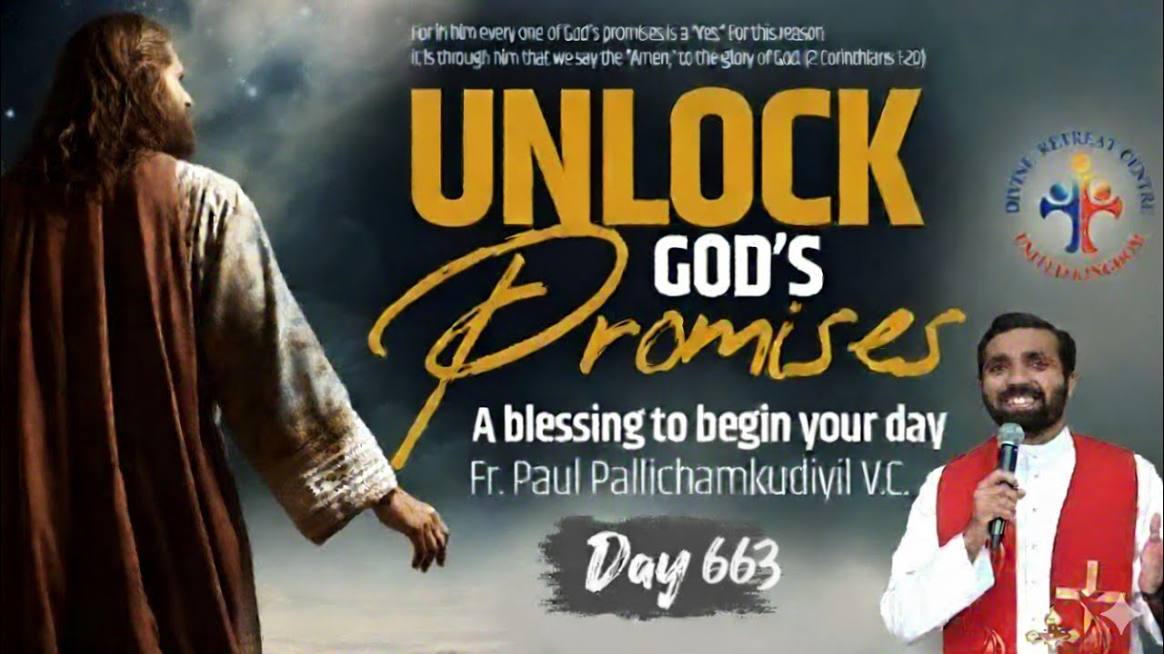 Unlock God's Promises: a blessing to begin your day Day (663) - Fr Paul ...
