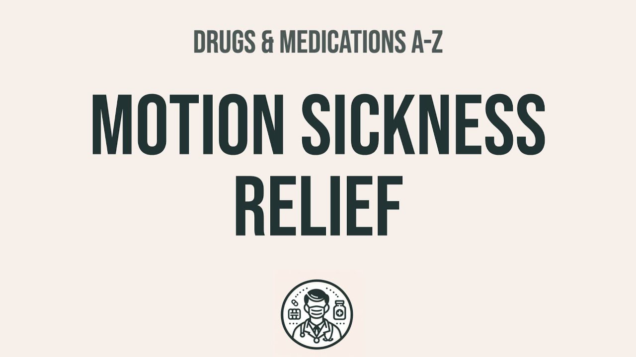 How to use Motion Sickness Relief - Explain Uses,Side Effects ...