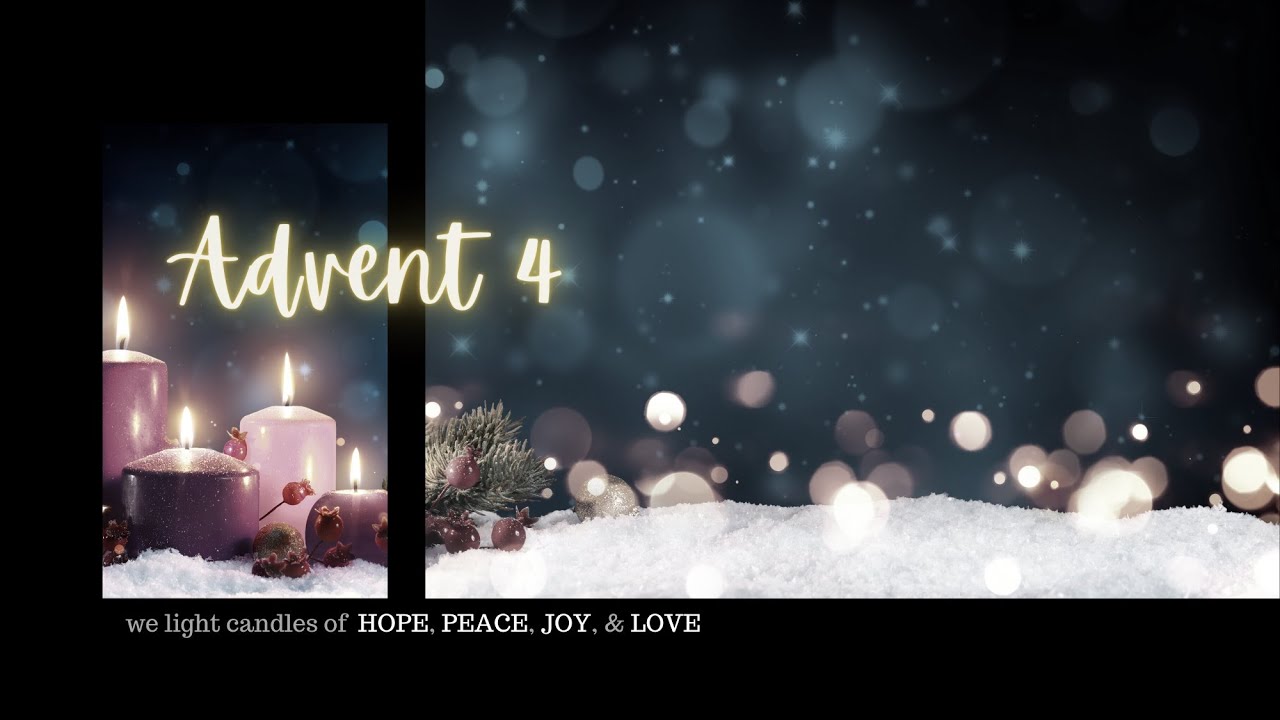 Advent Wednesdays, Week 4, Love | December 15, 2021, 6:00 PM - YouTube