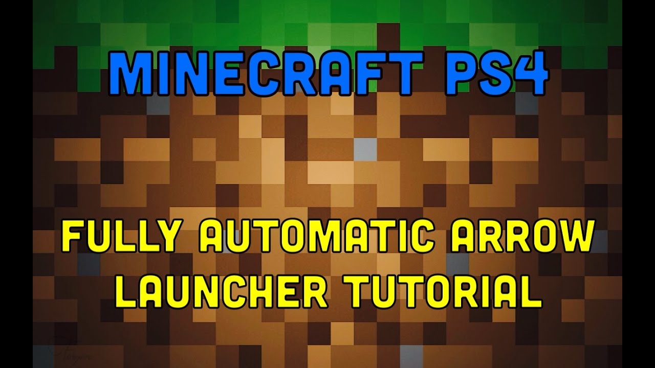 Minecraft PS4 - Fully Automatic Arrow Launcher Tutorial - YouTube