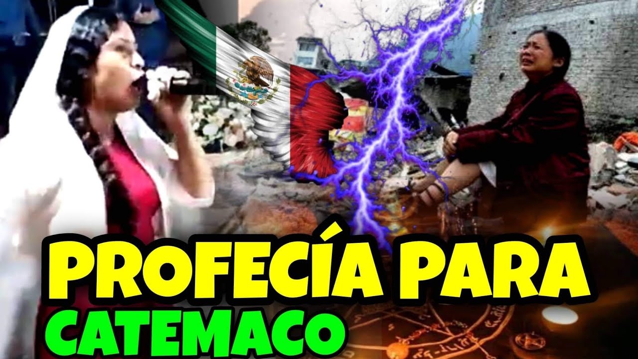 SIERVA YANELI CRUZ LÓPEZ 🙏🚨PROFECÍA PARA SAN ANDRÉS TUXTLA Y CATEMACO ...