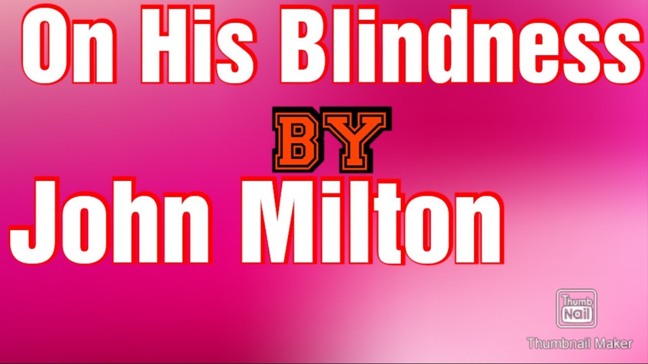 On His Blindness By John Milton - YouTube