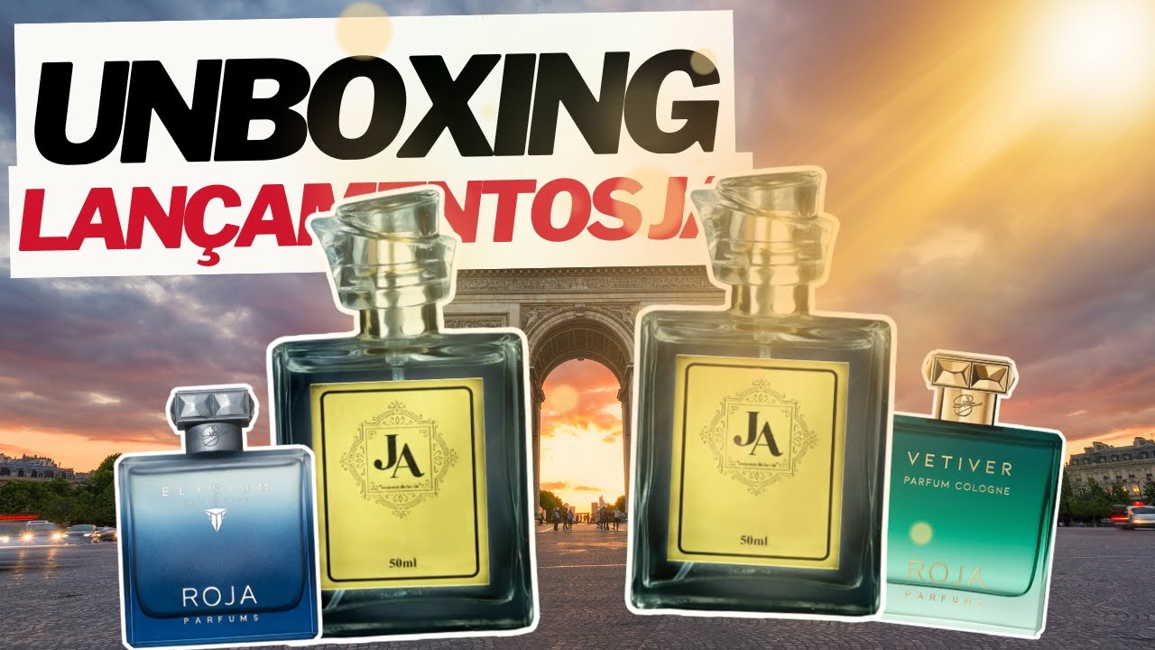 UNBOXING E PRIMEIRAS IMPRESSÕES - LANÇAMENTOS DA JA ESSENCE - VETIVER E ...
