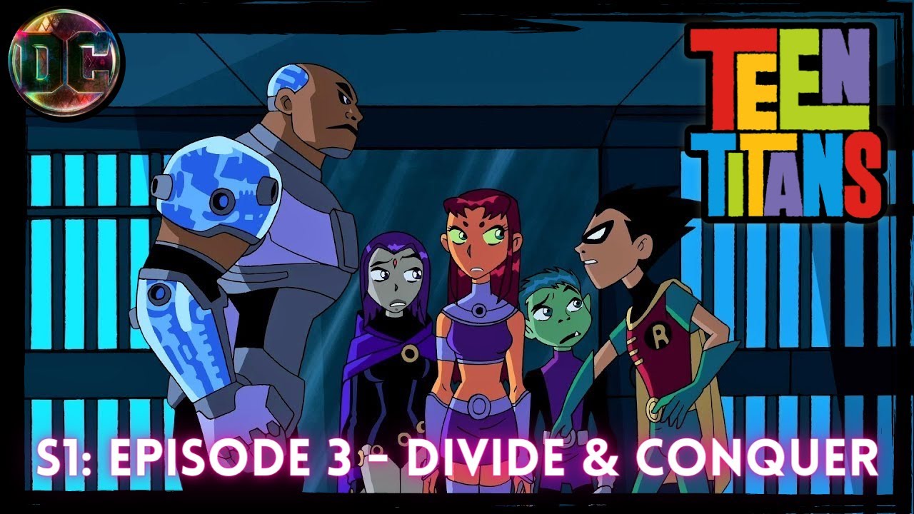 Teen Titans: Season 1, Episode 3 - Divide and Conquer - Review - YouTube