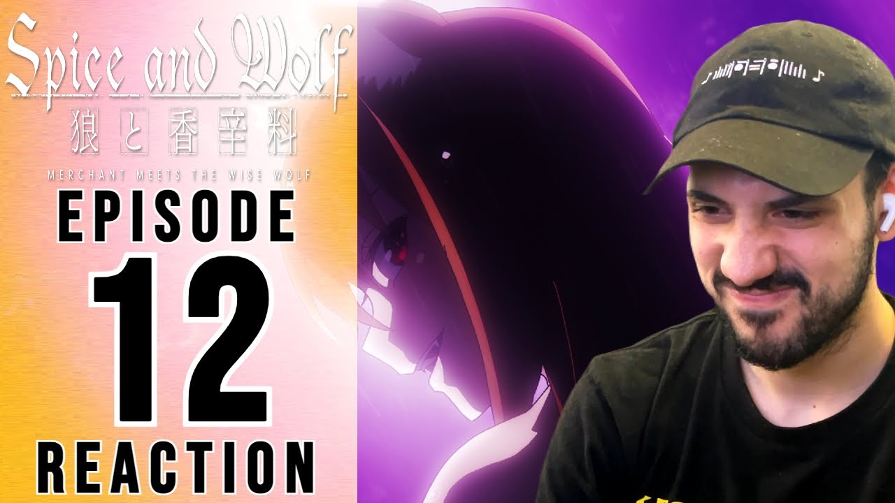 Spice and Wolf Episode 12 Reaction | PRICE OF BETRAYAL - YouTube