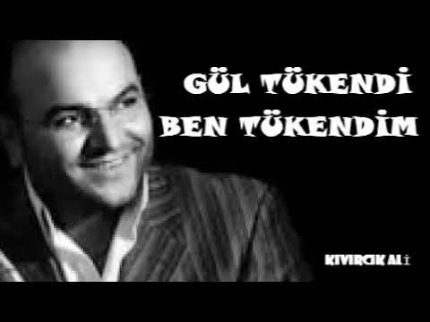 Kıvırcık Ali - Gül Tükendi Ben Tükendim 💖
