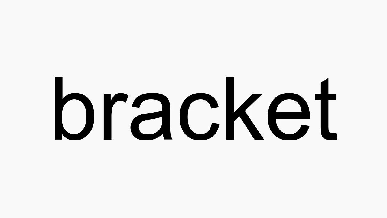 How to pronounce bracket - YouTube