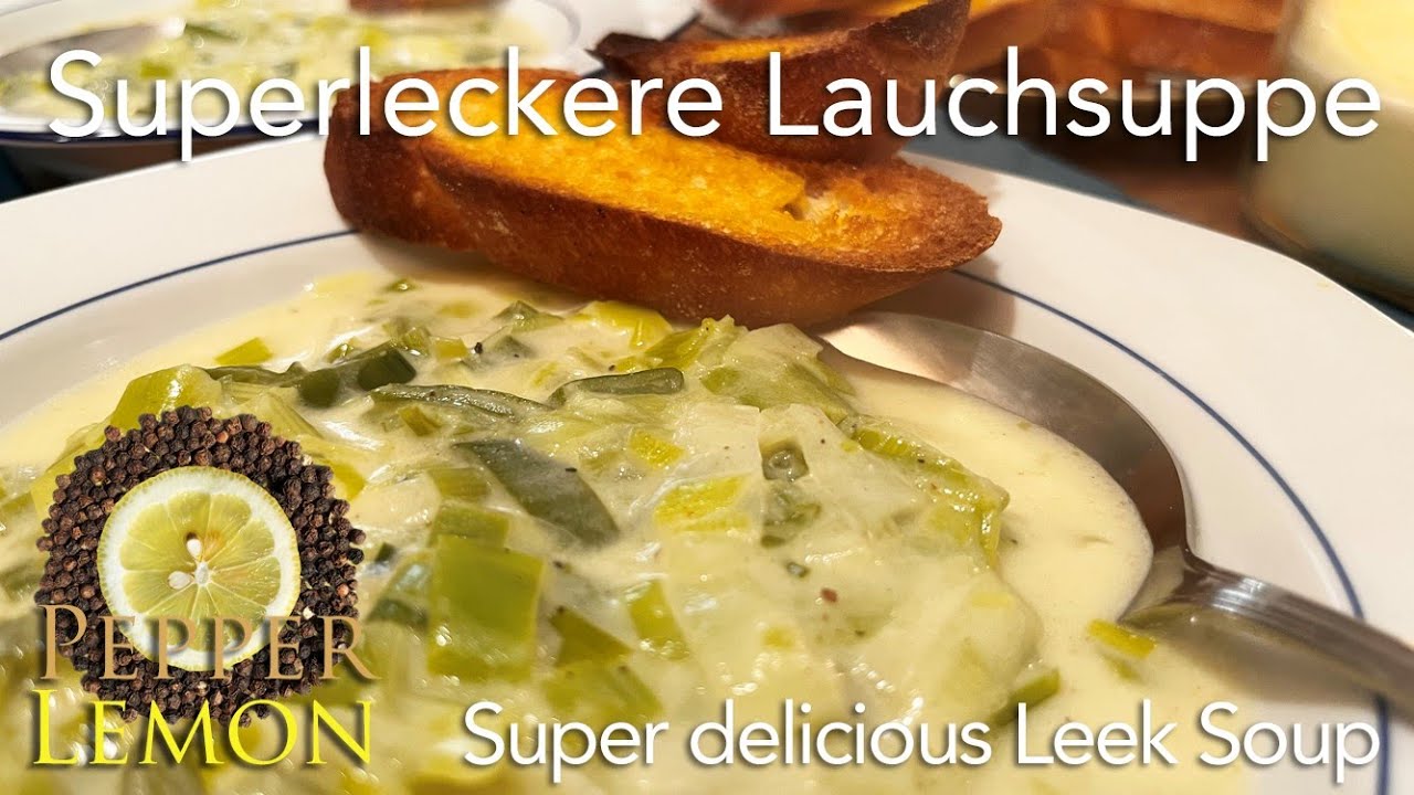 Super delicious Leek Soup Recipe | your CRAZY FUN Cooking Channel - YouTube