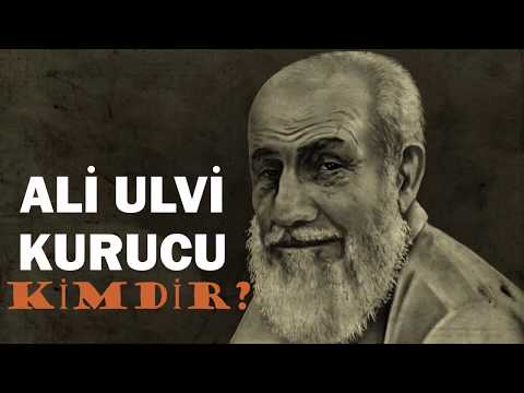 ALİ ULVİ KURUCU KİMDİR