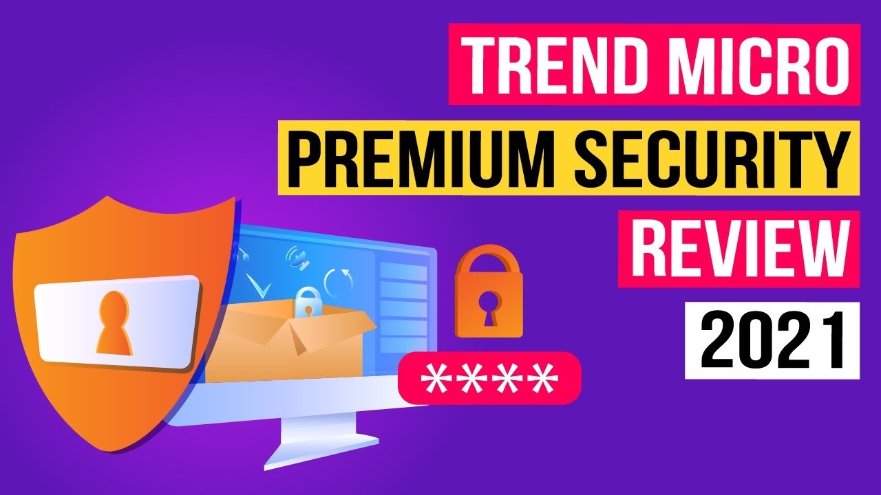 Trend Micro Premium Security Suite Review: How Good is it? (2022) - YouTube